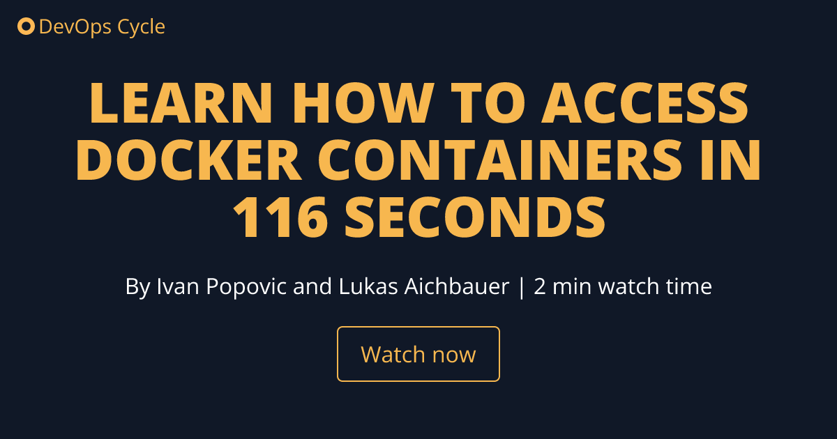 Learn how to access Docker containers in 116 seconds | DevOps Cycle